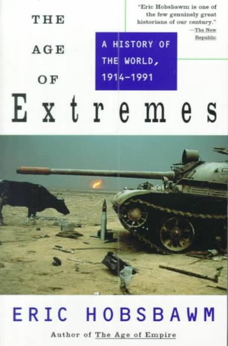 The Age of Extremes: 1914-1991 | Hobsbawm, Eric - 교보문고