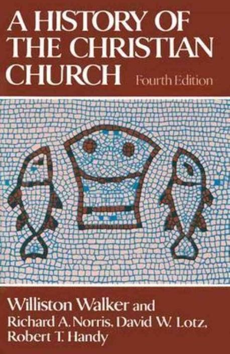 History of the Christian Church | Walker, Williston - 교보문고