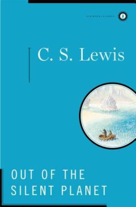 Out of the Silent Planet | C. S. Lewis - 교보문고