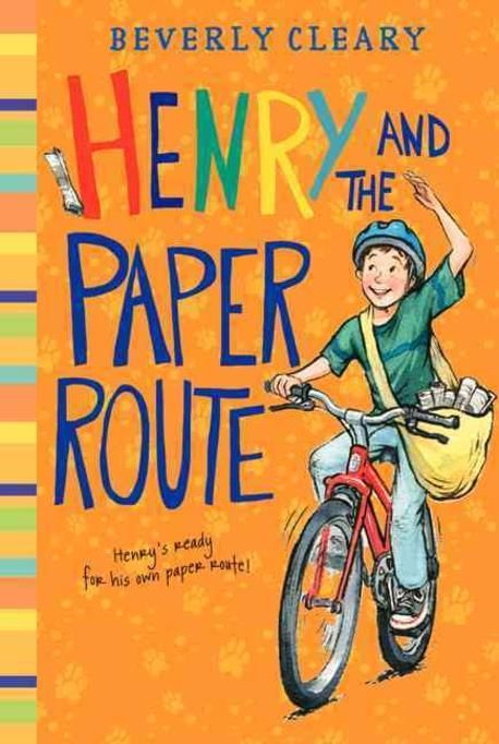 Henry and the Paper Route | Beverly Cleary - 교보문고