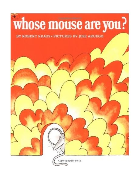 Whose Mouse Are You? | Kraus, Robert/ Aruego, Jose (Ilt) - 교보문고