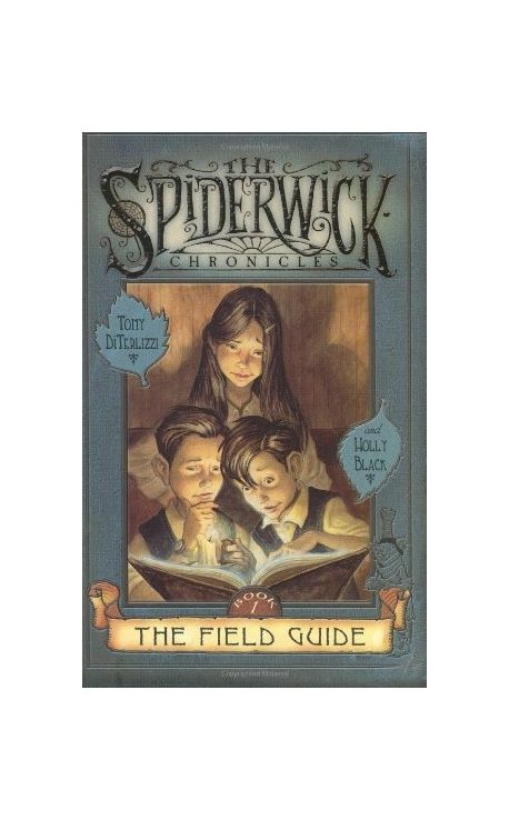 Spiderwick Chronicles #1: The Field Guide(Spiderwick Chronicles 1 ...
