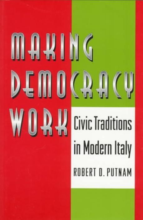 Making Democracy Work | Putnam, Robert D. - 교보문고
