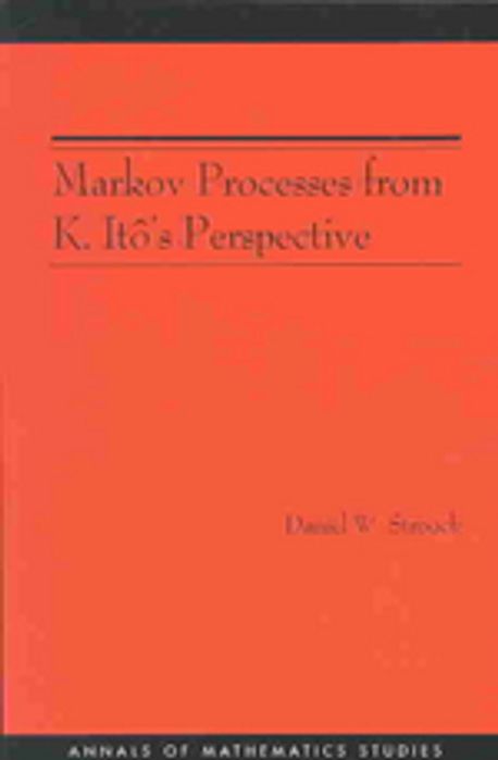 Markov Processes from K.Ito's Perspective | Stroock, Daniel W. - 교보문고