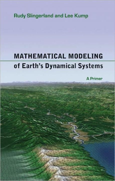 Mathematical Modeling of Earth's Dynamical Systems | Rudy Slingerland ...