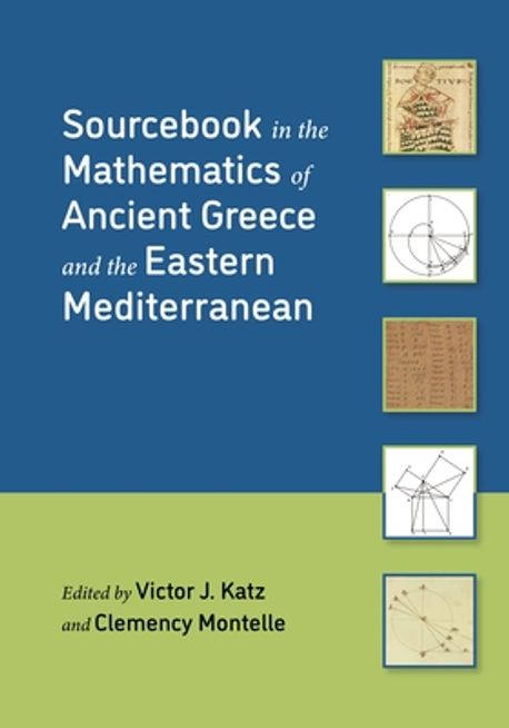 Sourcebook in the Mathematics of Ancient Greece and the Eastern Mediterranean | Katz, Victor J ...