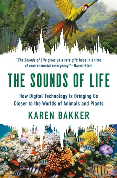 The Sounds of Life | Karen Bakker - 교보문고
