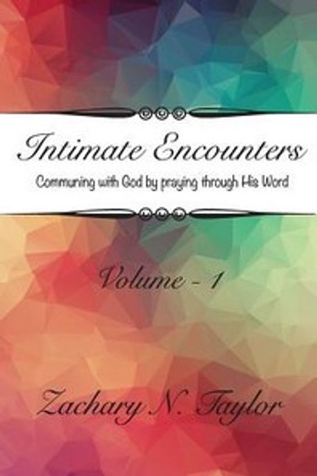 Intimate Encounters | Taylor, Zachary N. - 교보문고