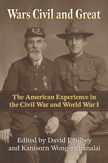 Wars Civil and Great | Silbey, David J. - 교보문고
