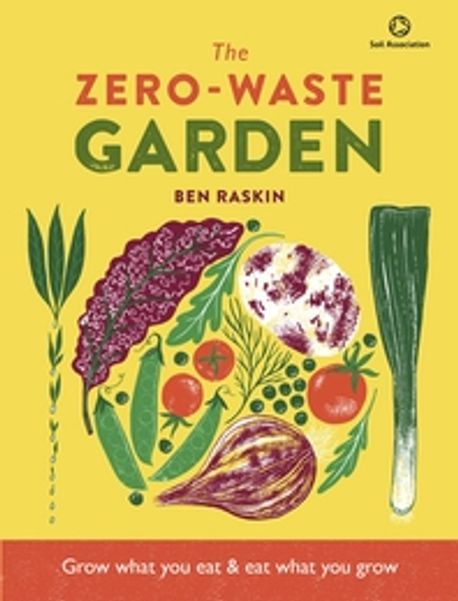 Zero Waste Gardening | Ben Raskin - 교보문고