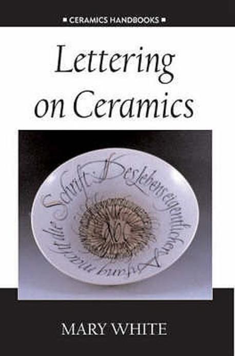 Lettering on Ceramics | Whire,Mary - 교보문고