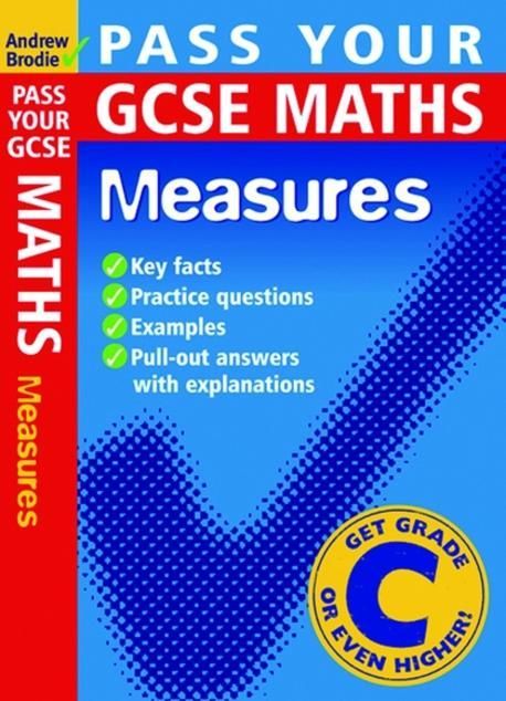Pass Your GCSE Maths:Measures | Andrew Brodie - 교보문고