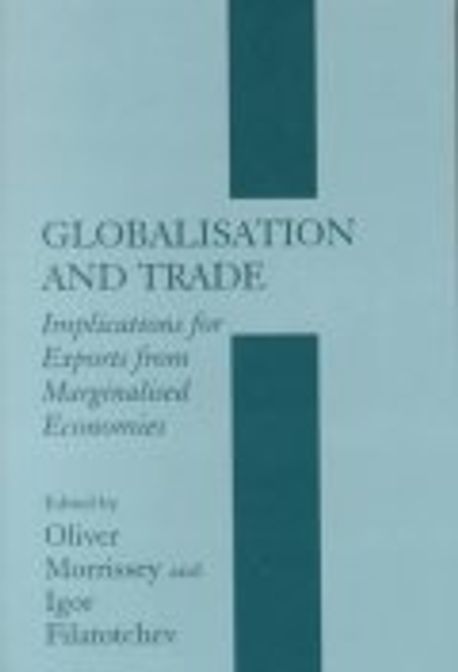 Globalisation and Trade | Filatotchev, Igor - 교보문고