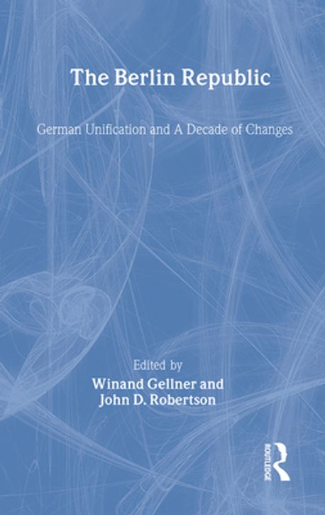 The Berlin Republic | Gellner, Winand (EDT)/ Robertson, John Douglas ...