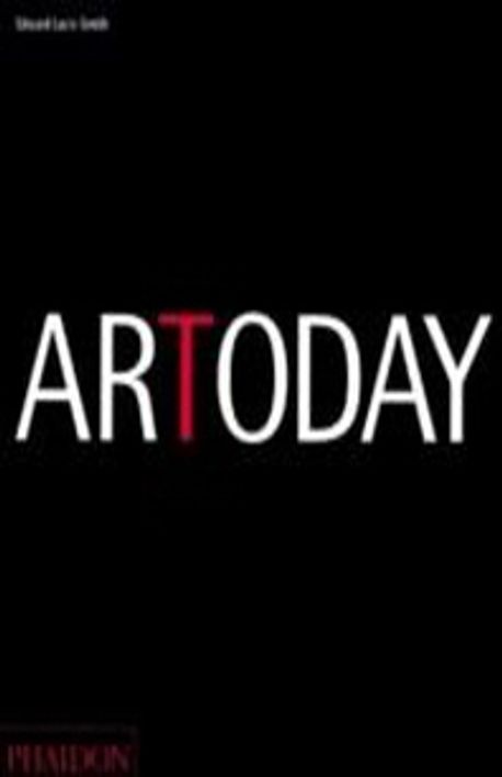 Art Today | Lucie-Smith, Edward - 교보문고