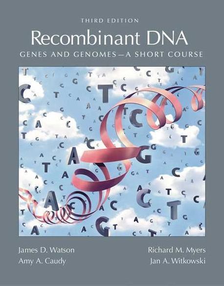 Recombinant Dna | Watson, James D./ Caudy, Amy A./ Myers, Richard M. - 교보문고