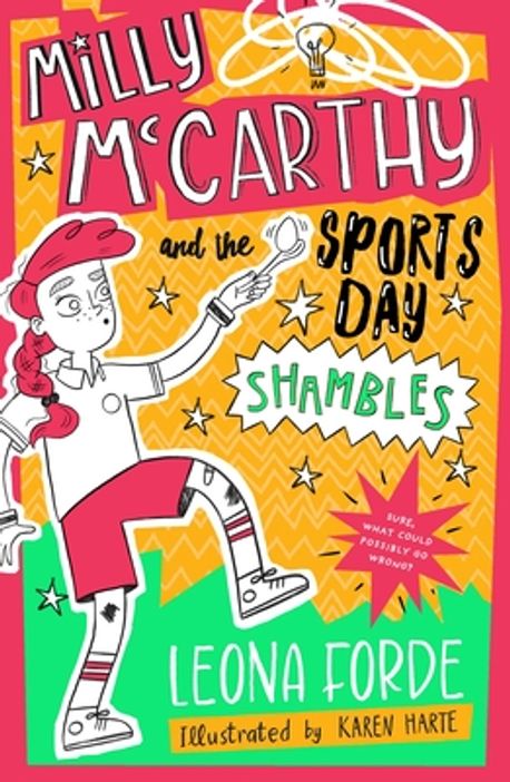 Milly McCarthy and the Sports Day Shambles | Forde, Leona - 교보문고