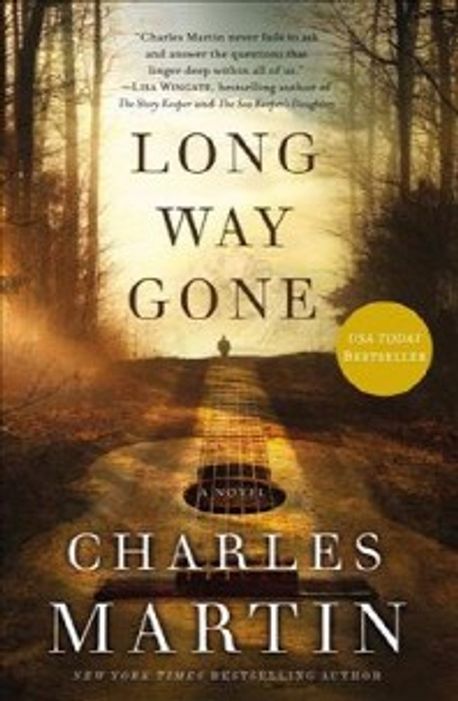 Long Way Gone | Martin, Charles - 교보문고