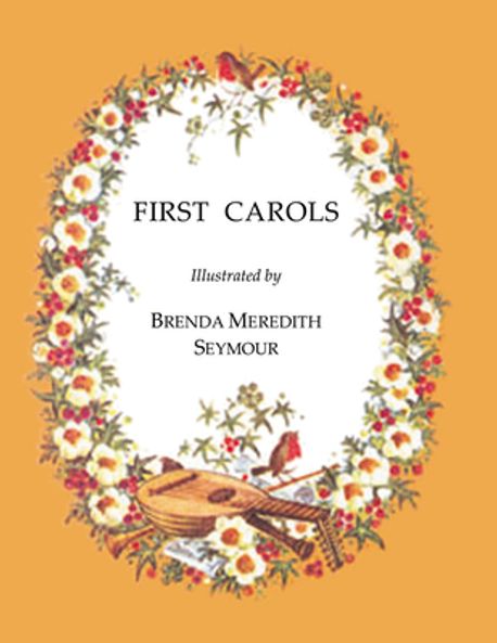 First Carols | Seymour, Brenda Meredith - 교보문고