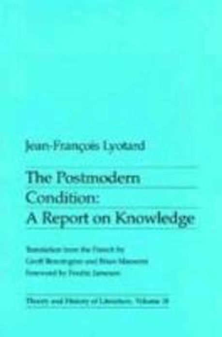 Postmodern condition | Lyotard, Jean F. - 교보문고