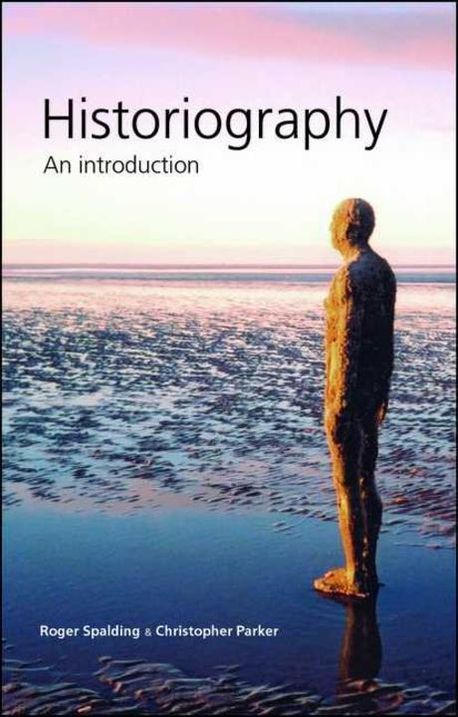 Historiography : An Intro | Spalding, Roger - 교보문고