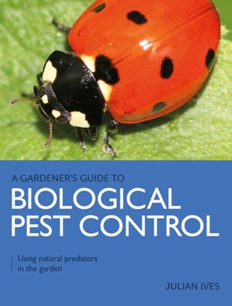 Biological Pest Control | Julian Ives - 교보문고