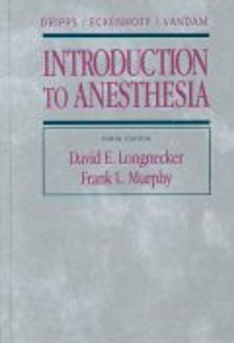 Introduction to Anesthesia | Longnecker, David E./ Murphy, - 교보문고