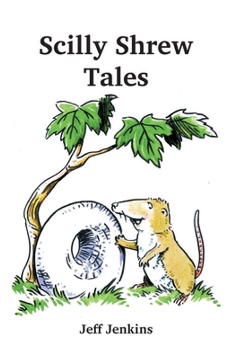 Scilly Shrew Tales | Jenkins, Jeff - 교보문고