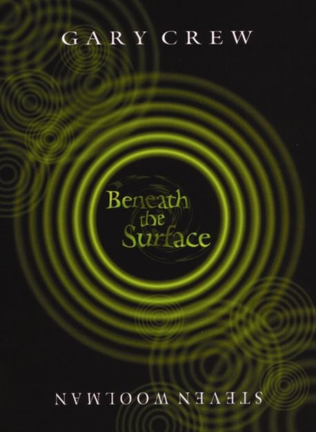 Beneath the Surface | Gary Crew - 교보문고