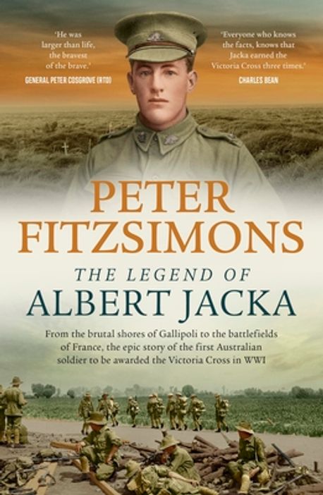 The Legend of Albert Jacka | Fitzsimons, Peter - 교보문고