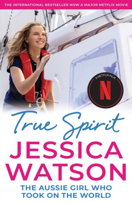 True Spirit | Jessica Watson - 교보문고