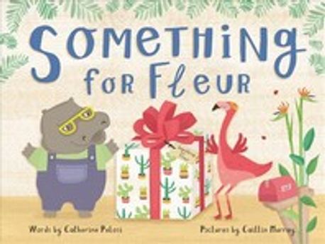 Something for Fleur | Pelosi, Catherine - 교보문고