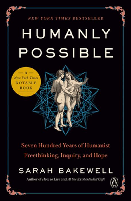Humanly Possible | Bakewell, Sarah - 교보문고