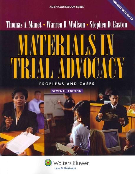 Materials in Trial Advocacy | Mauet, Thomas A./ Wolfson, Warren D ...
