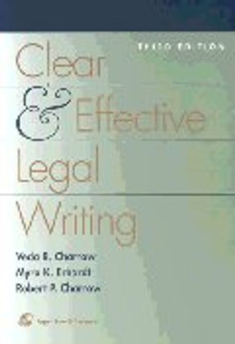 Clear and Effective Legal Writing | Charrow, Veda/ Erhardt, Myra K ...