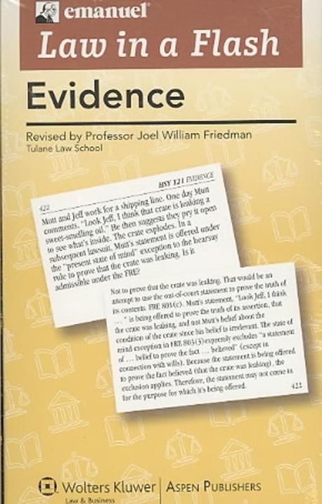 Law in a Flash Evidence | Friedman, Joel William - 교보문고