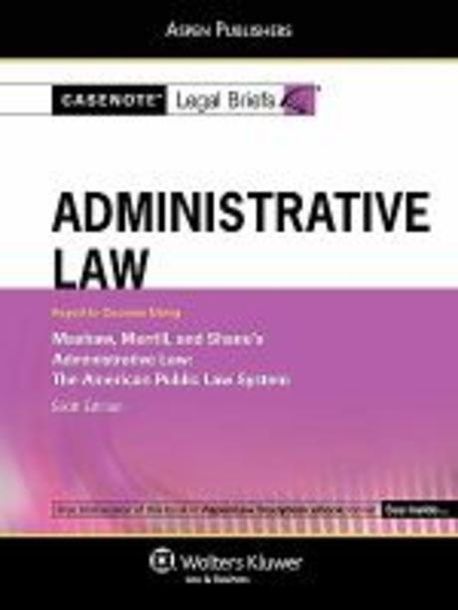 Administrative Law : Mashaw Merrill and Shane | Briefs, Casenote Legal ...