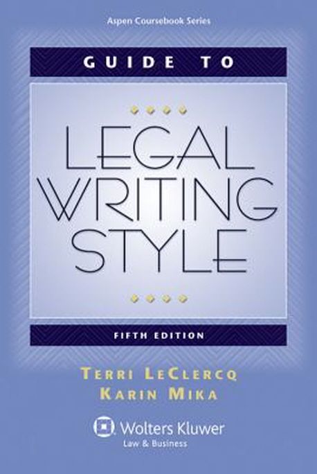 Guide to Legal Writing Style | Leclercq, Terri - 교보문고