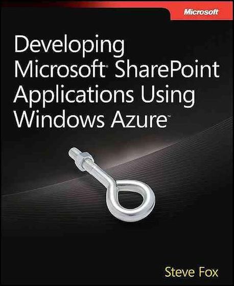Developing Microsoft SharePoint Applications Using Windows Azure | - 교보문고