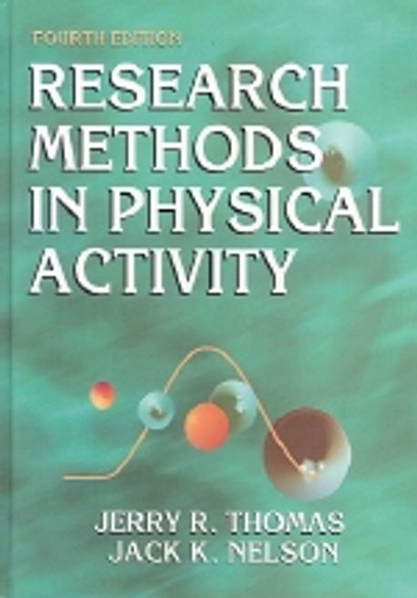 Research Methods in Physical Activity | Thomas, Jerry R./ Nelson, Jack ...