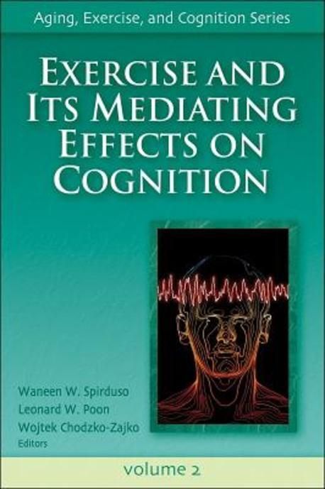 Exercise and It's Mediating Effects on Cognition | Spirduso, Waneen ...