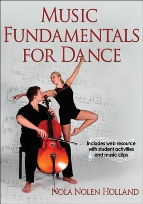 Music Fundamentals for Dance | Nola Holland - 교보문고