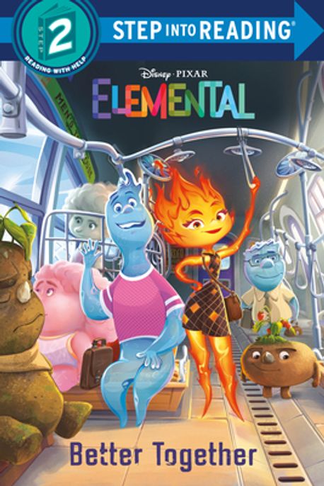 Better Together (Disney/Pixar Elemental) | McCullough, Kathy - 교보문고