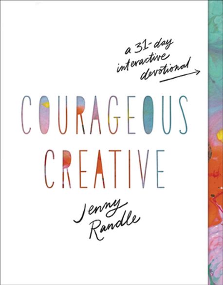 Courageous Creative | Randle, Jenny - 교보문고