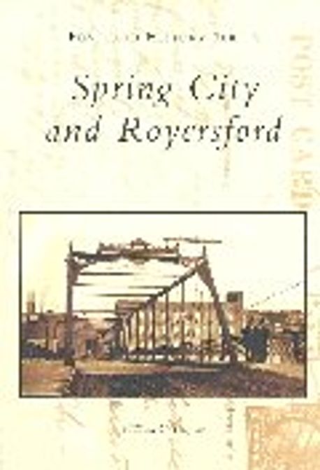 Spring City and Royersford | Brunner, William C. - 교보문고