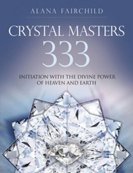 Crystal Masters 333 | Fairchild, Alana - 교보문고