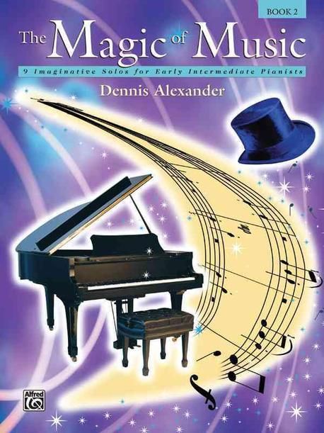 The Magic of Music, Bk 2 | Alexander, Dennis (COP) - 교보문고