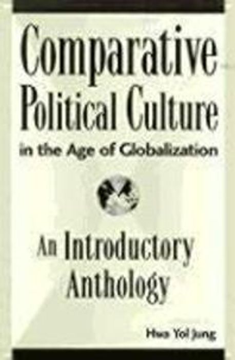 Comparative Political Culture in the Age of Globalization | Jung, Hwa ...
