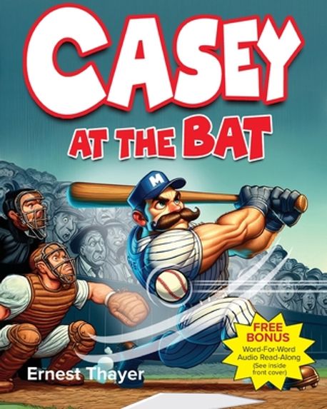 Casey at the Bat | Thayer, Ernest - 교보문고