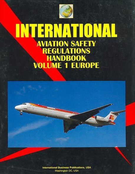 International Aviation Safety Regulations Handbook, 2/e : Europe ...